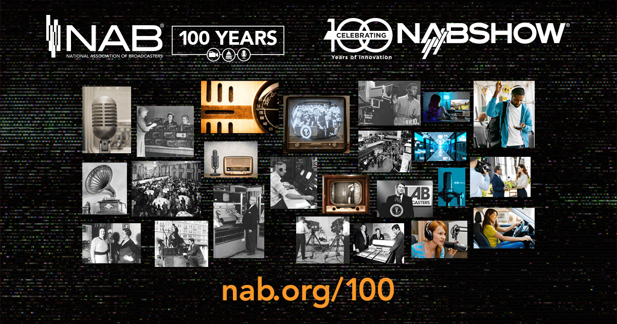 Celebrating 100 Years | NAB and NAB Show