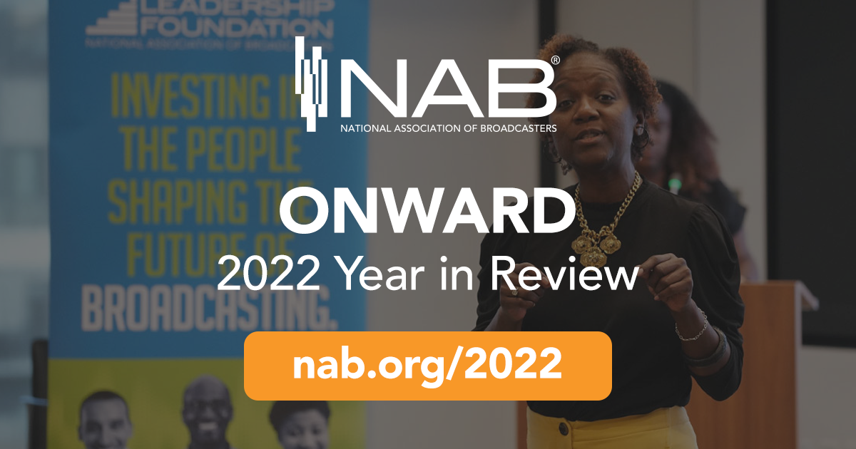 The Year in Review of the NAB Leadership Foundation | Onward: 2022 NAB Year in Review