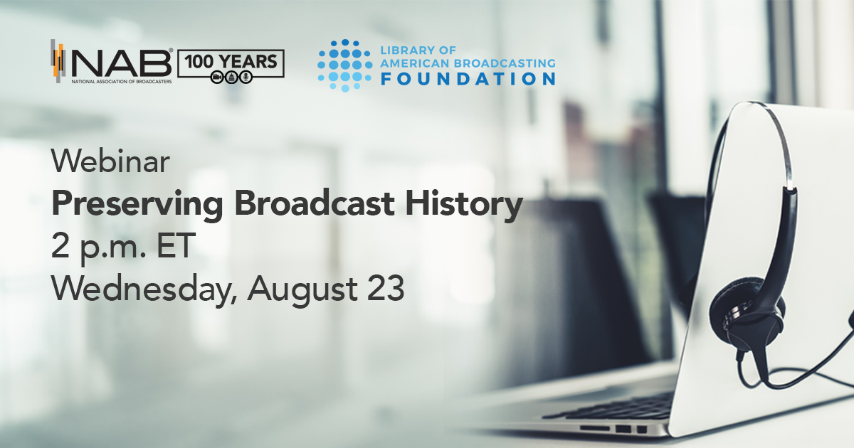 NAB and LABF Host Webinar and Session on Preserving Broadcast History ...