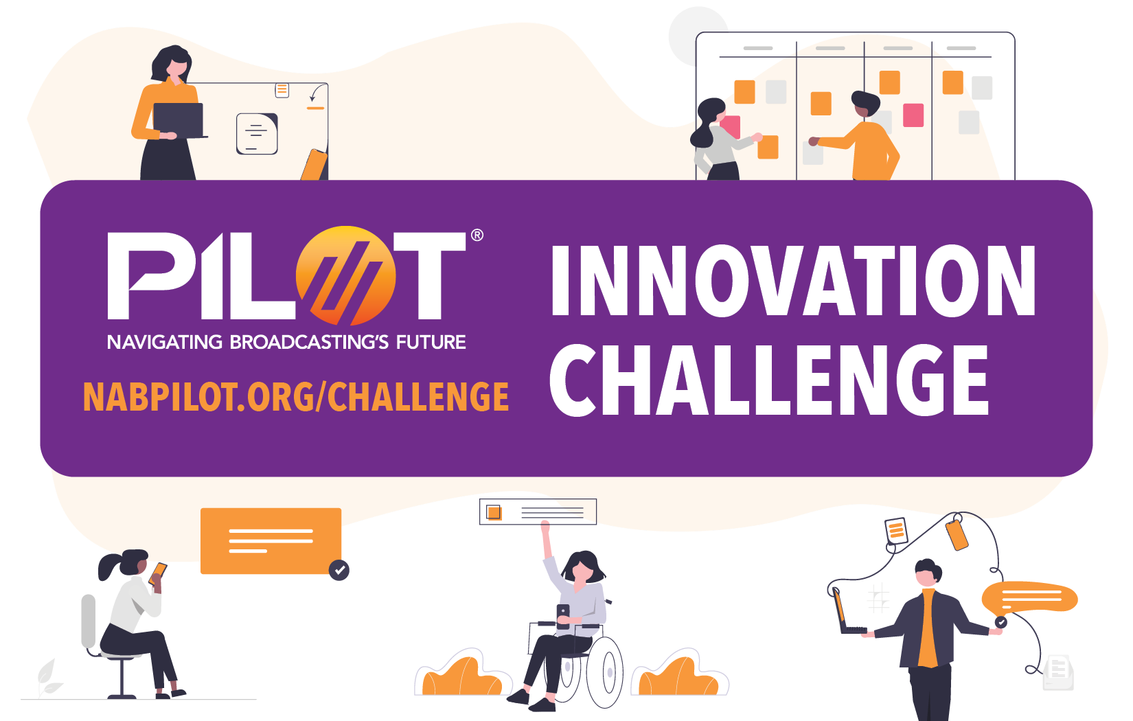 PILOT Opens Call for Innovators to Shape the Future of Broadcasting | Newsroom | National ...