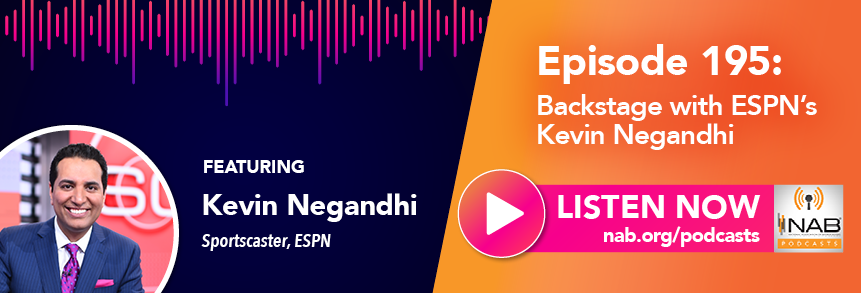 Backstage with ESPN’s Kevin Negandhi | NAB Podcast | National ...